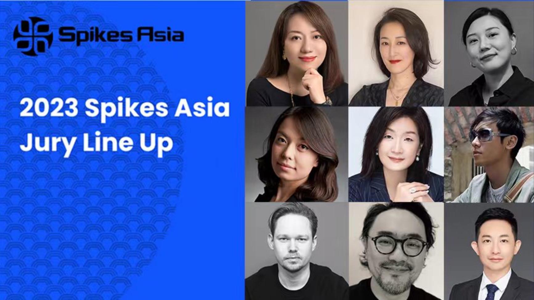 独家官宣 | 2023 Spikes Asia亚洲顶尖创意奖评委阵容